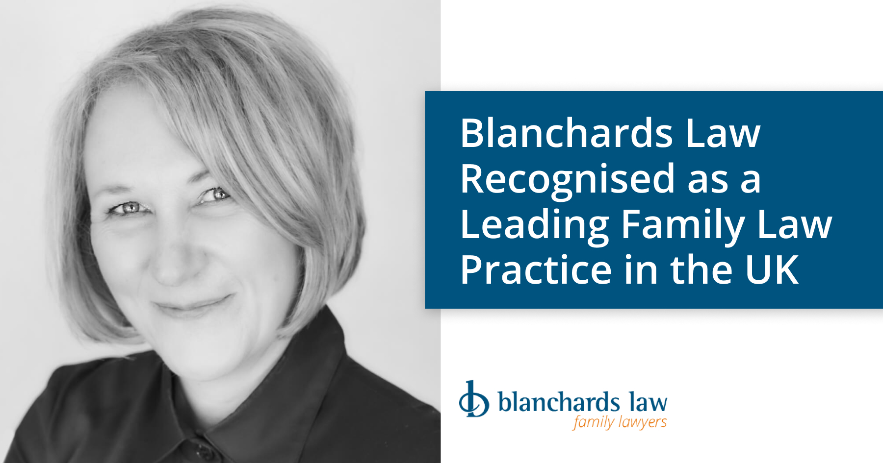 Blanchards Law Recognised as a Leading Family Law Practice in the UK
